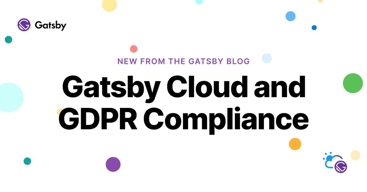 Gatsby Cloud and GDPR Compliance | Gatsby
