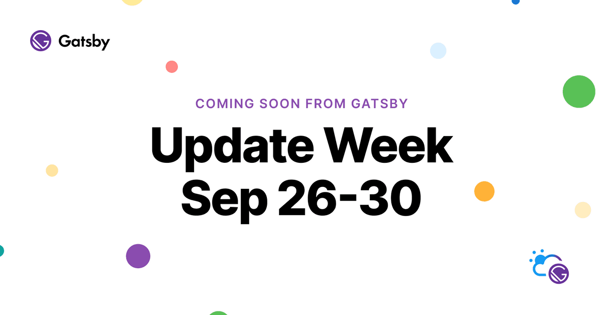 Update Week | Gatsby