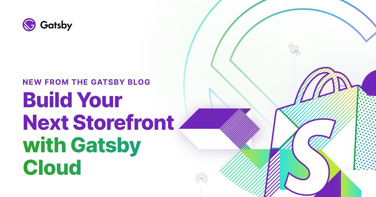 Build Your Next Storefront with Gatsby Cloud | Gatsby
